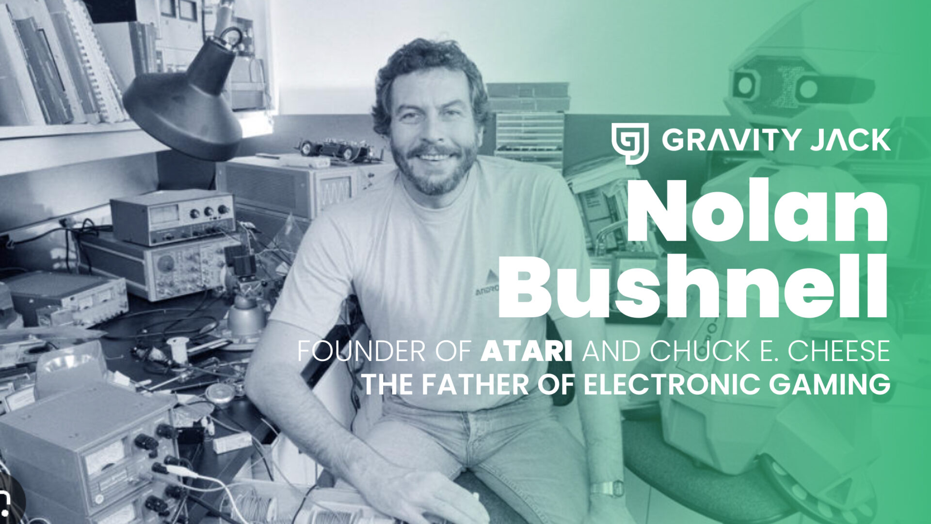 Nolan Bushnell Joining Gravity Jack Is Causing Waves - Gravity Jack